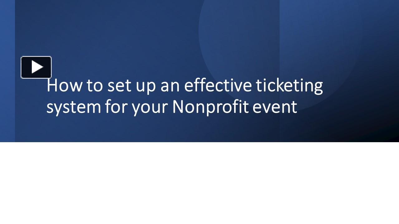 5 Steps to setup the effective ticketing software for nonprofit event ...