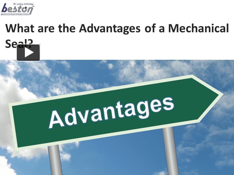 What are the Advantages of a Mechanical Seal? presentation | free to ...