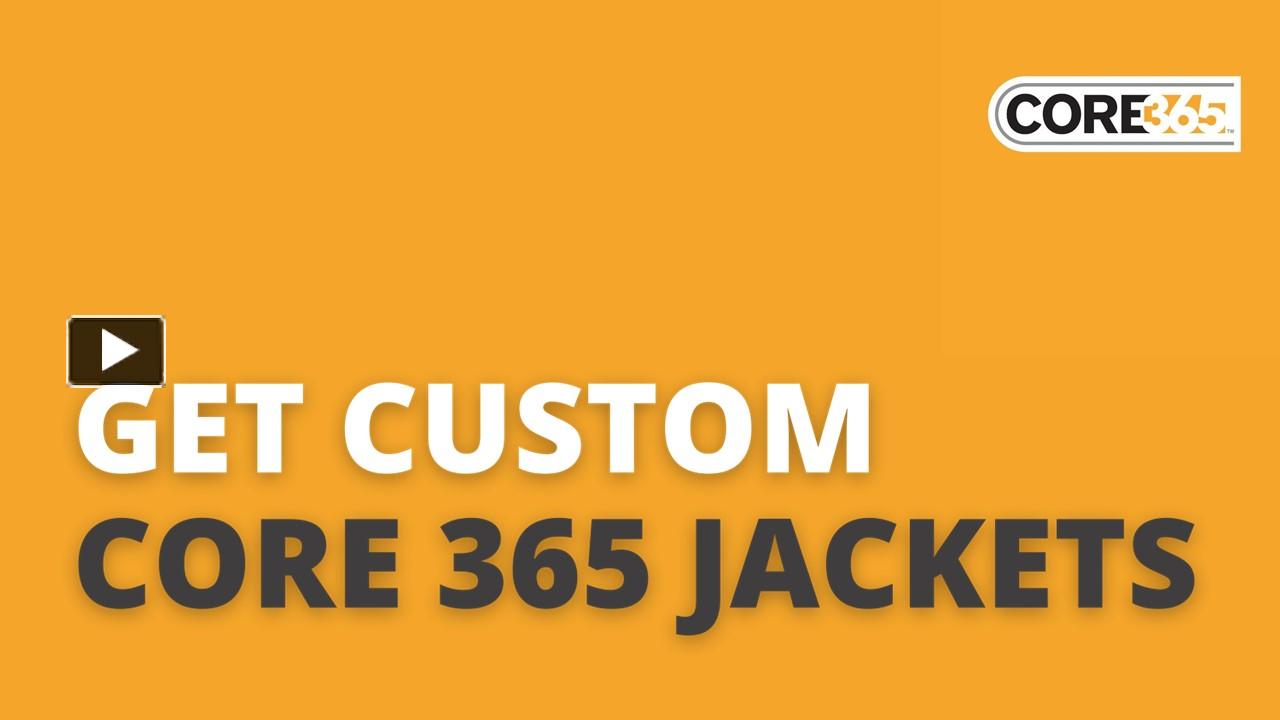 PPT – Get Custom Core 365 Jackets PowerPoint presentation | free to ...