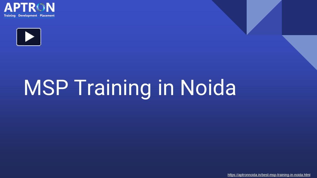 MSP Training in Noida presentation | free to download