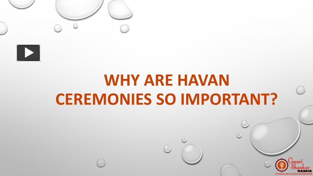 Why Are Havan Ceremonies so Important? presentation | free to download