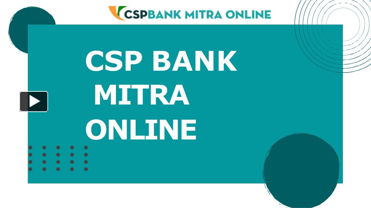 PPT – Choose CSP Bank Mitra Online to become an authorized Bank Mitra ...