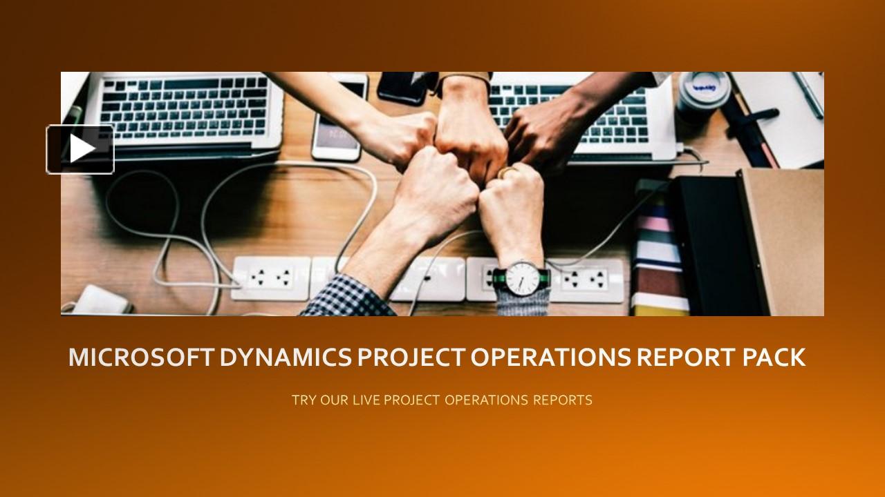 Microsoft Dynamics Project Operations Report Pack presentation | free ...