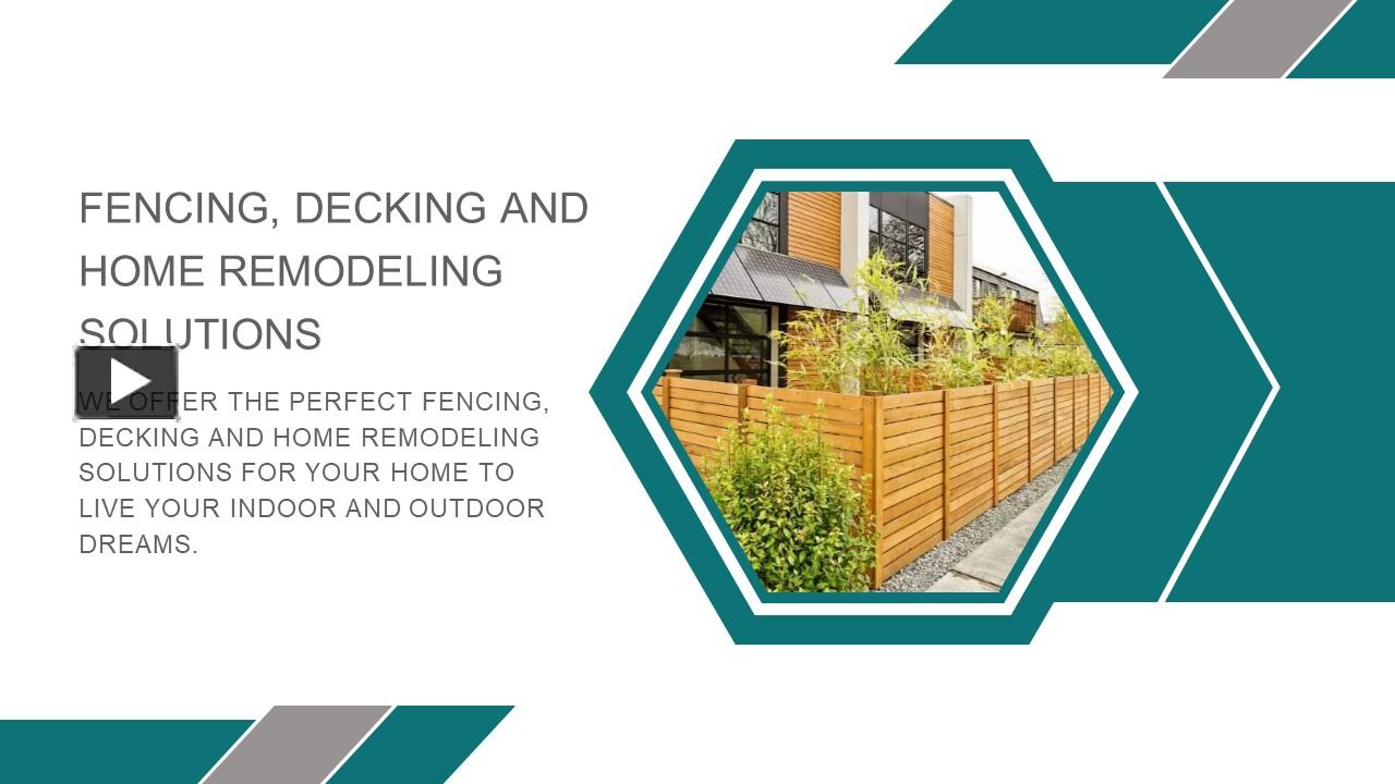 FENCING, DECKING AND HOME REMODELING SOLUTIONS presentation | free to ...