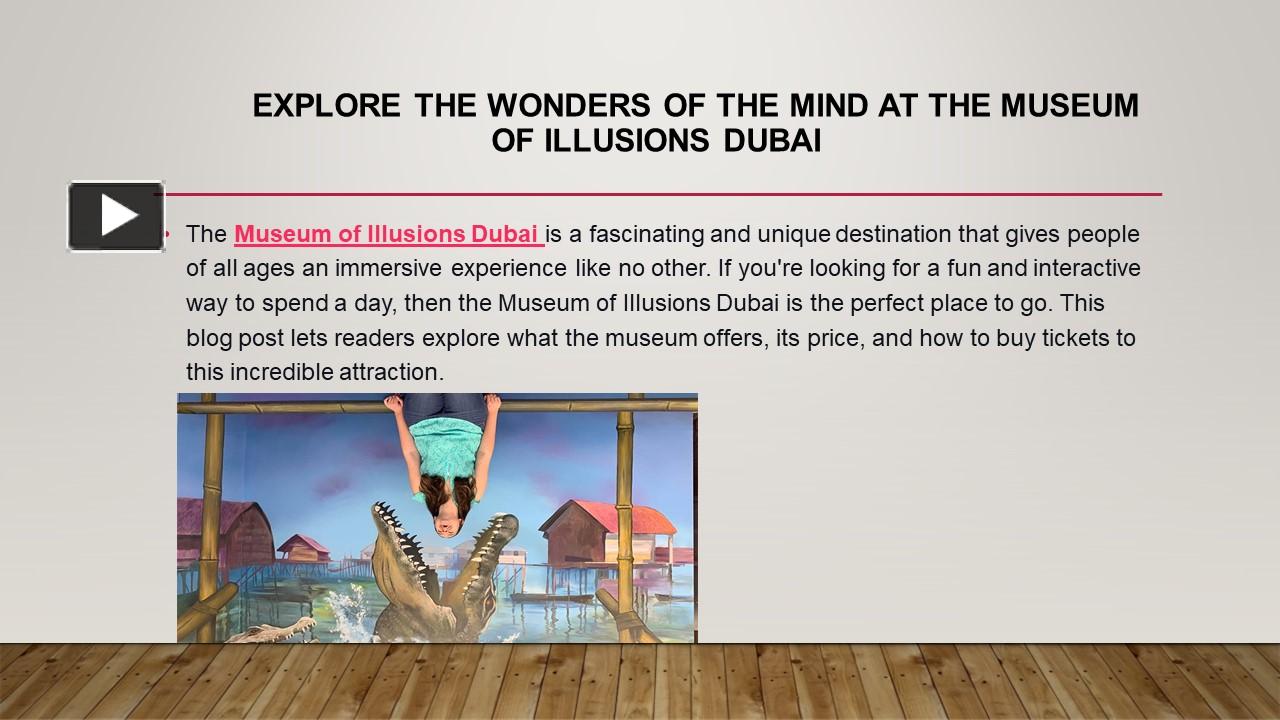 PPT – Explore the Wonders of the Mind at the Museum of Illusions Dubai ...