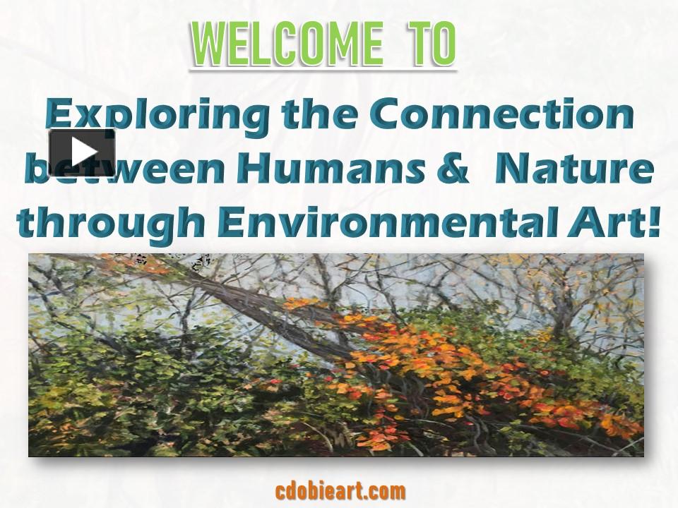 PPT – Exploring the Connection between Humans & Nature through ...