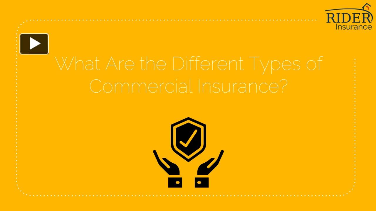 What Are The Different Types Of Commercial Insurance Presentation