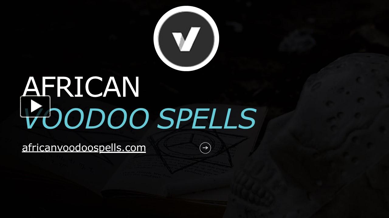 PPT – Voodoo Spells Caster PowerPoint presentation | free to download ...