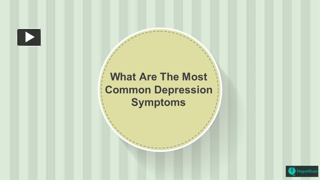 What Are the Most Common Depression Symptoms presentation | free to ...