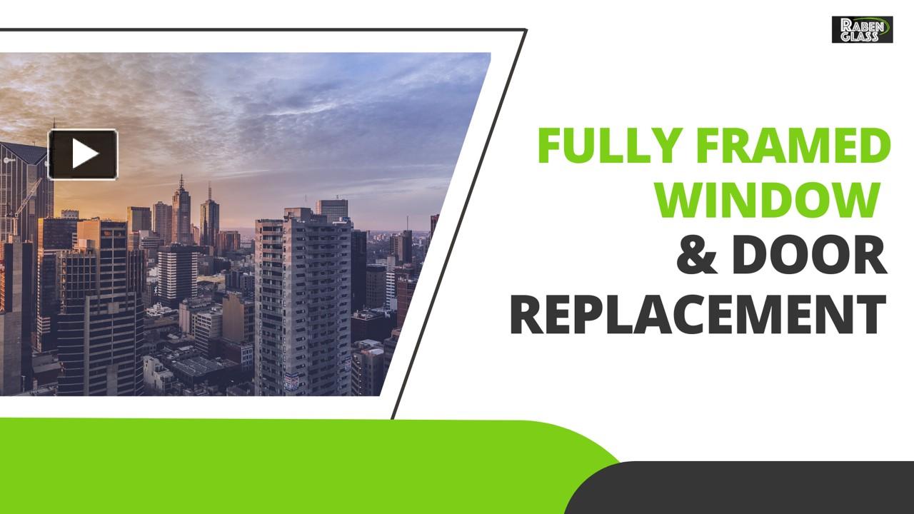 PPT – Fully Framed Window & Door Replacement PowerPoint presentation ...
