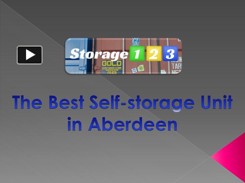 The Best Self-storage Unit in Aberdeen presentation | free to download