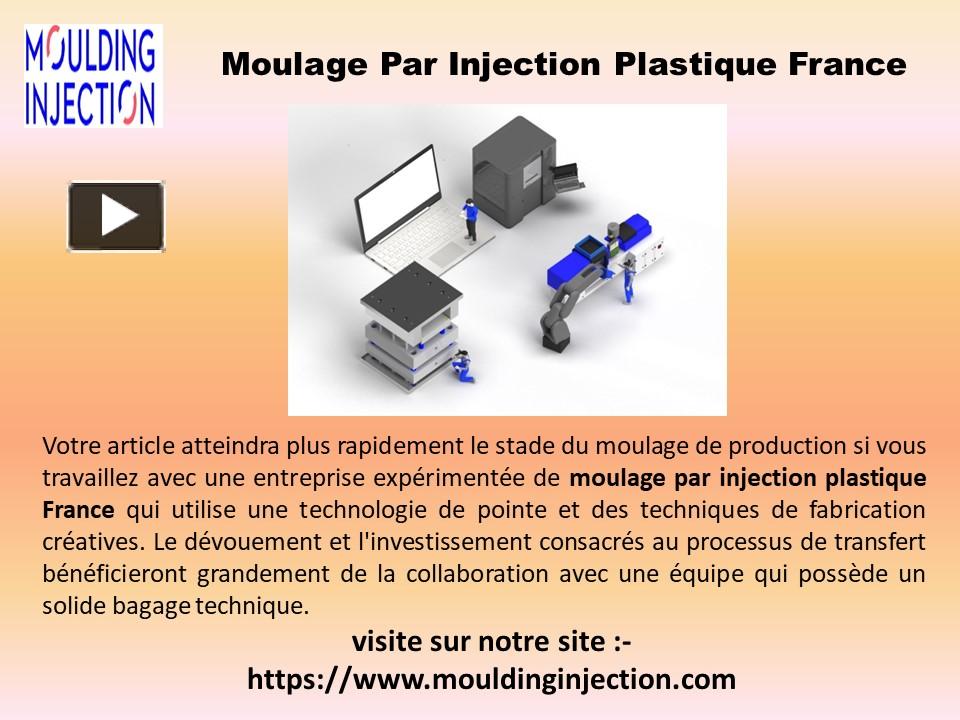 Moulage Par Injection Plastique France presentation | free to download