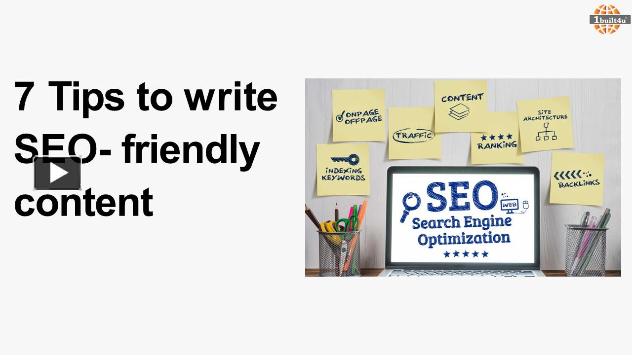 PPT – 7 Tips to write SEO-friendly Content PowerPoint presentation ...