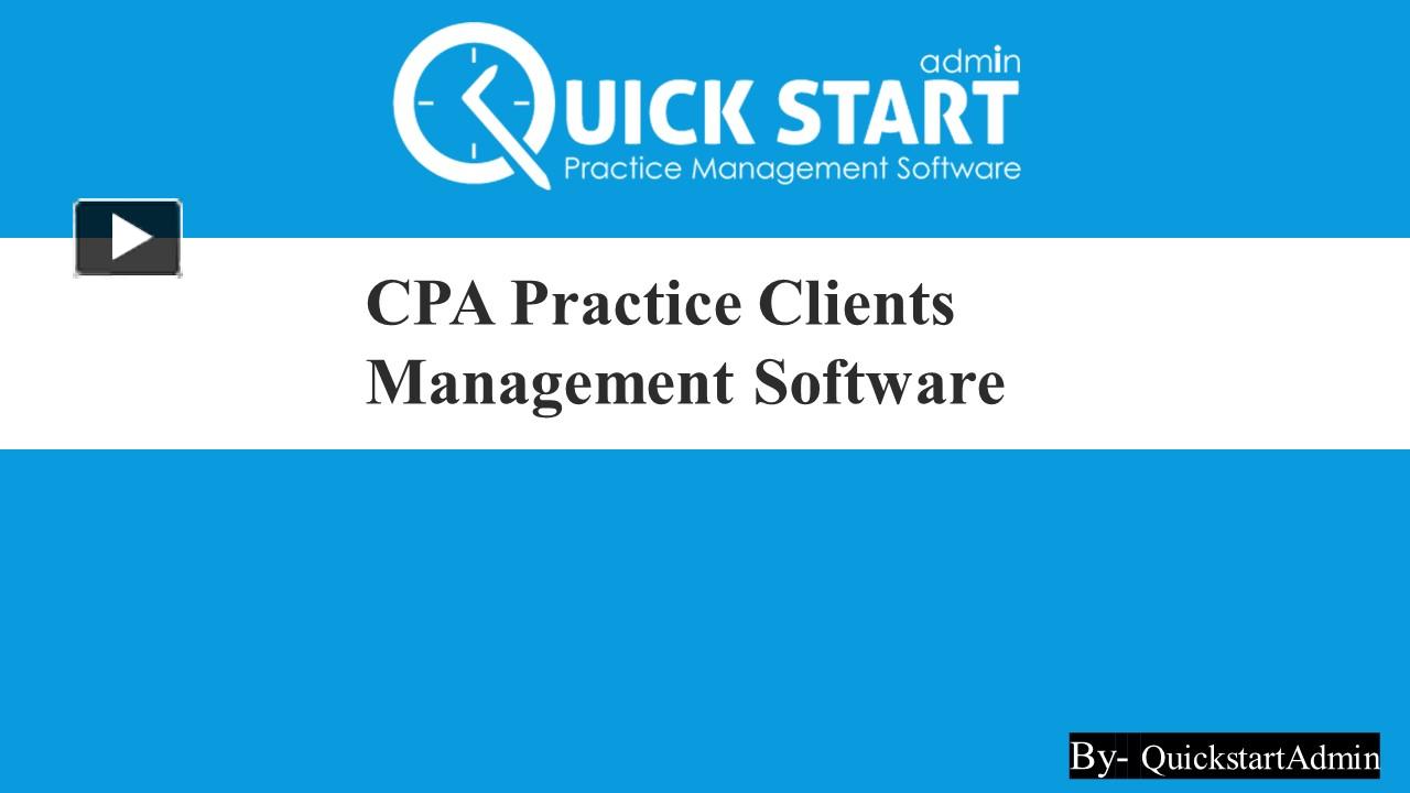 PPT – CPA Practice Clients Management Software – QuickstartAdmin ...