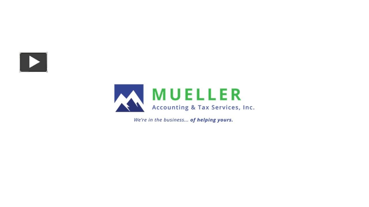 PPT – Mueller Accounting and Tax Services Is A Experienced Accountant ...