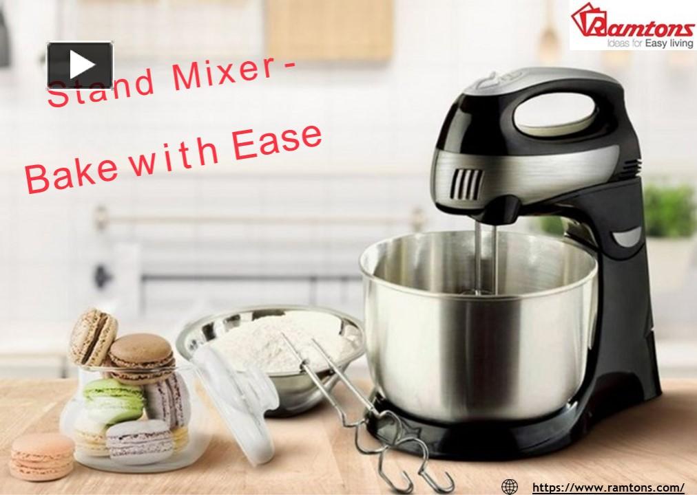 PPT – Stand Mixer - Bake with Ease PowerPoint presentation | free to ...
