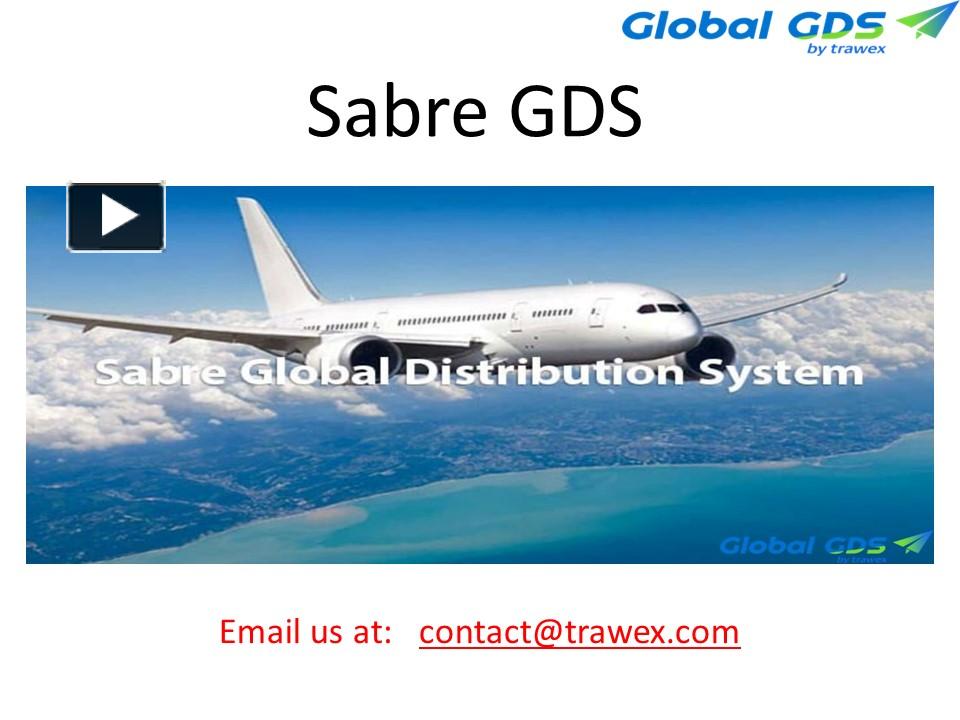 PPT – Sabre GDS PowerPoint presentation | free to download - id: 965af5 ...