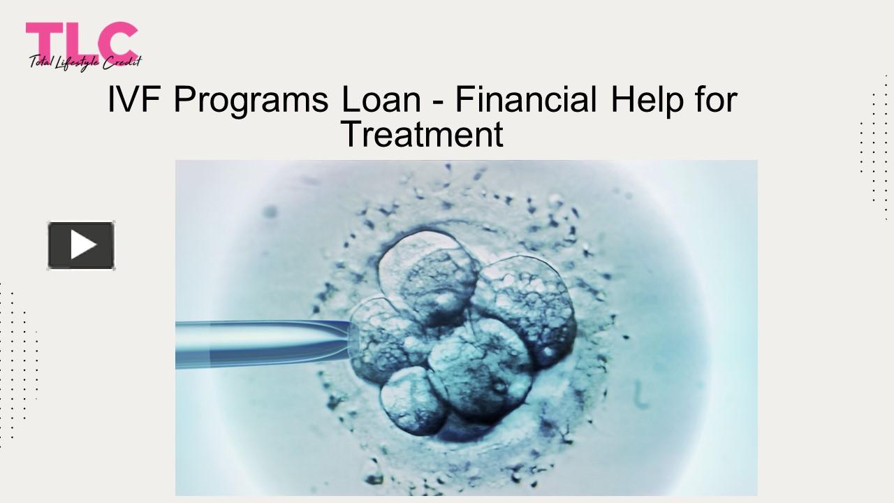 IVF Programs Loan - Financial Help for Treatment presentation | free to ...