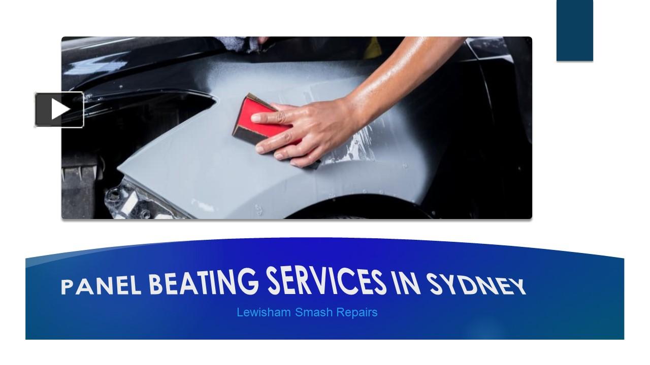 Panel Beating Services In Sydney - Lewisham Smash Repairs presentation ...