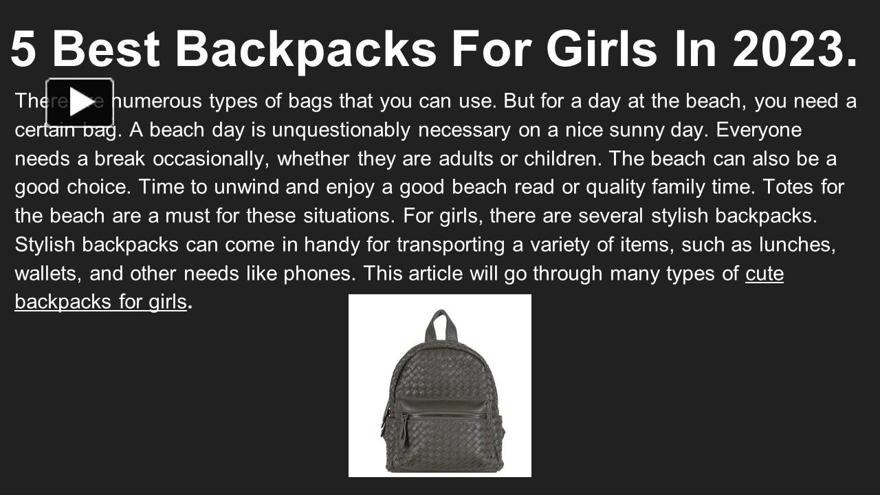 PPT – 5 Best Backpacks For Girls In 2023. PowerPoint presentation ...