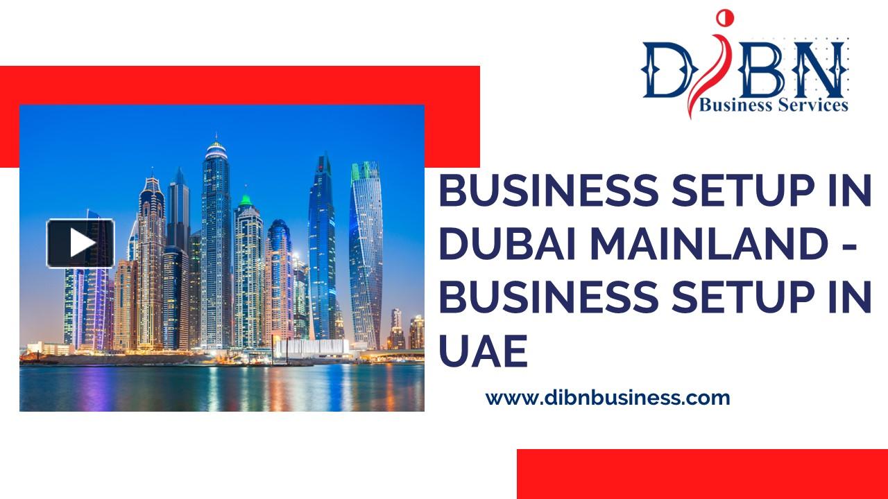 PPT – Business Setup in Dubai Mainland - Company Setup UAE PowerPoint ...