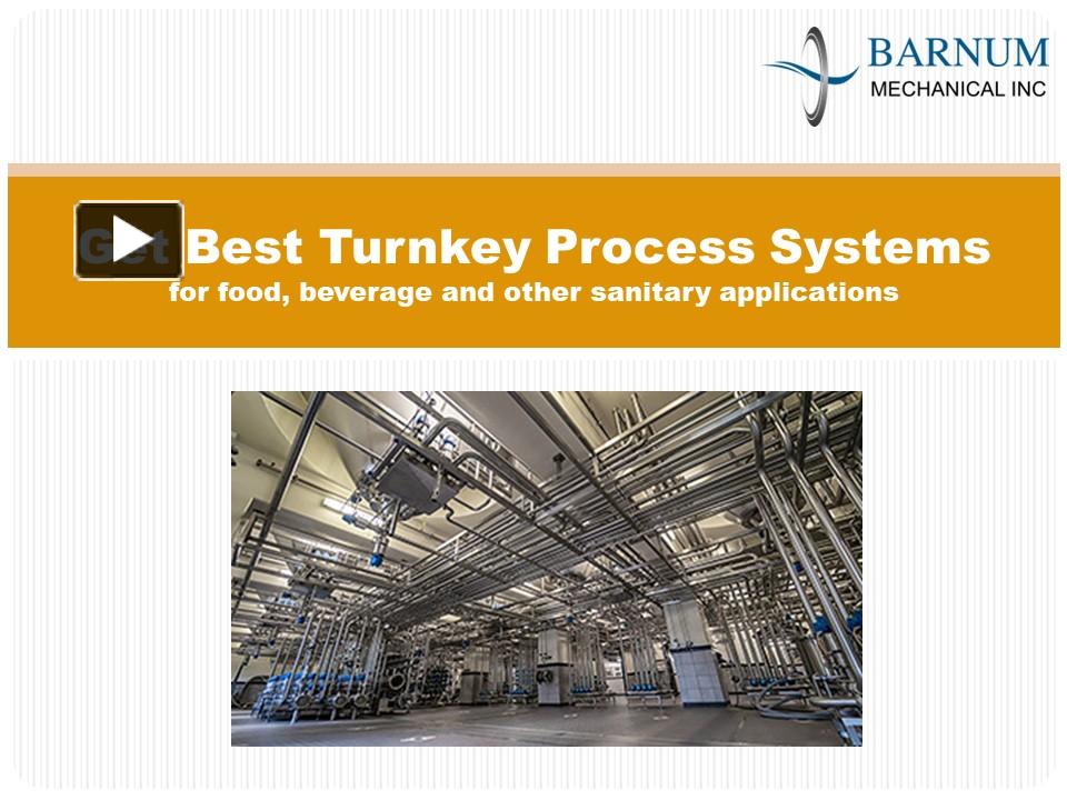 PPT – Get Best Turnkey Process Systems for food, beverage and other ...