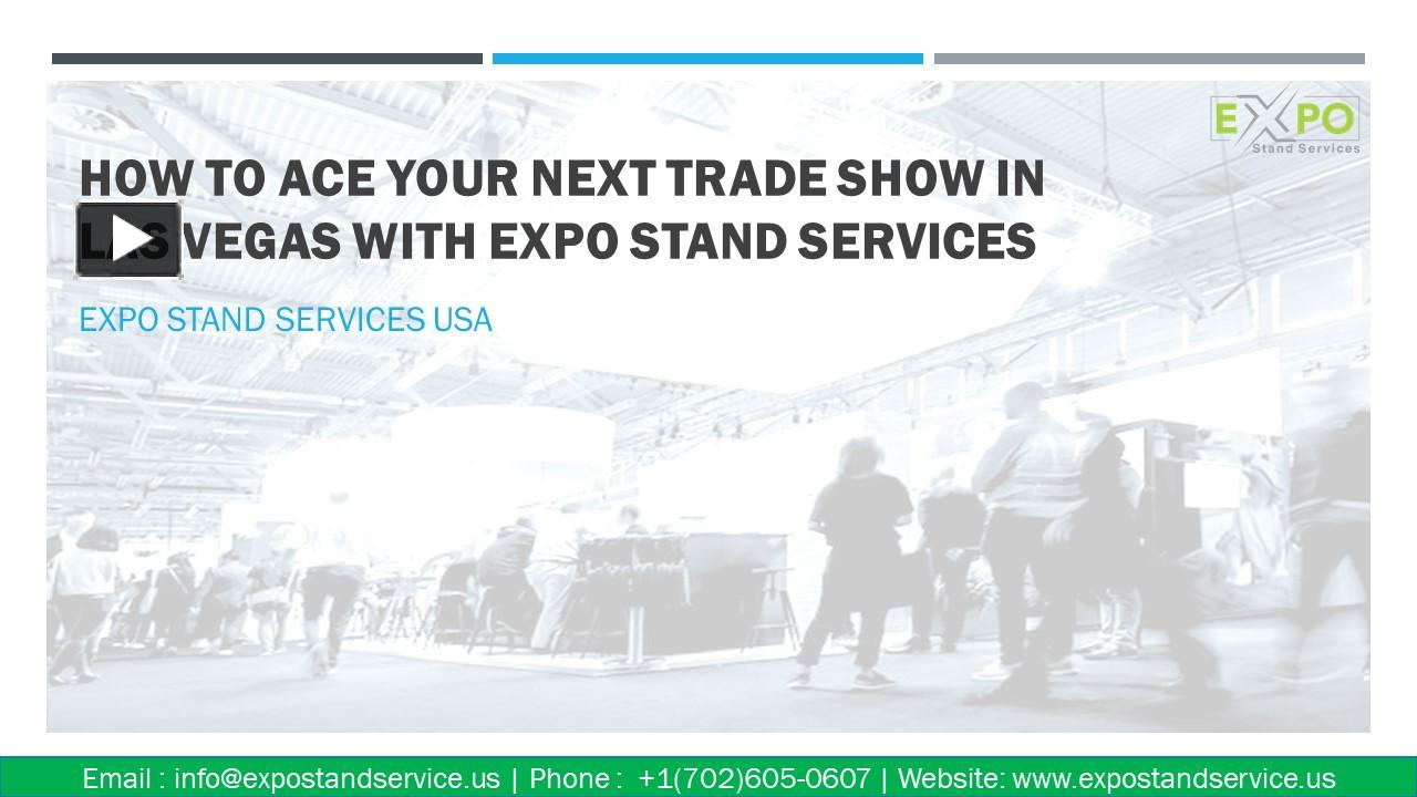 PPT – How to Ace Your Next Trade Show in Las Vegas with Expo Stand ...