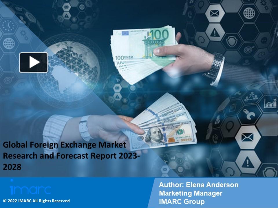 Foreign Exchange Market Growth, Demand and Challenges of the Key ...