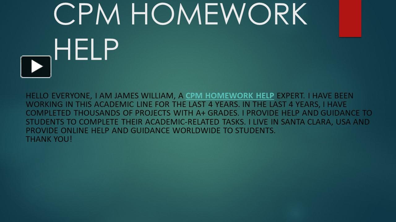 cpm homework help presentation | free to download