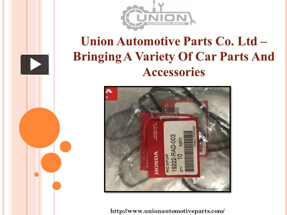 Union Automotive Parts Co. Ltd – Bringing A Variety Of Car Parts And ...