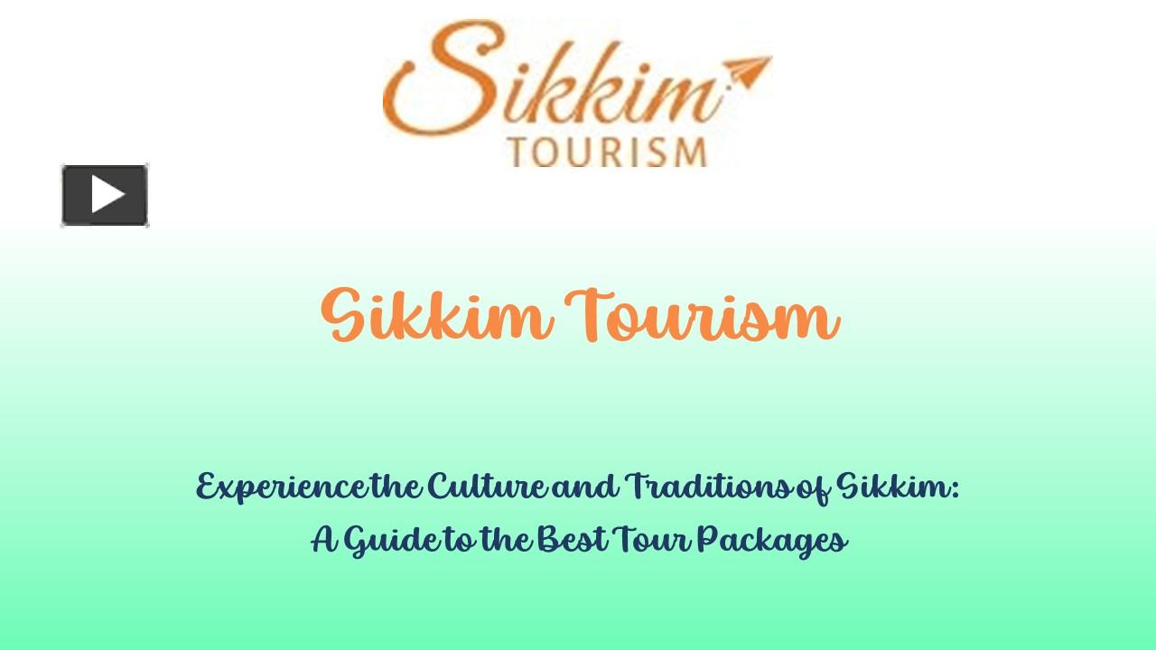 Experience the Culture and Traditions of Sikkim: A Guide to the Best ...
