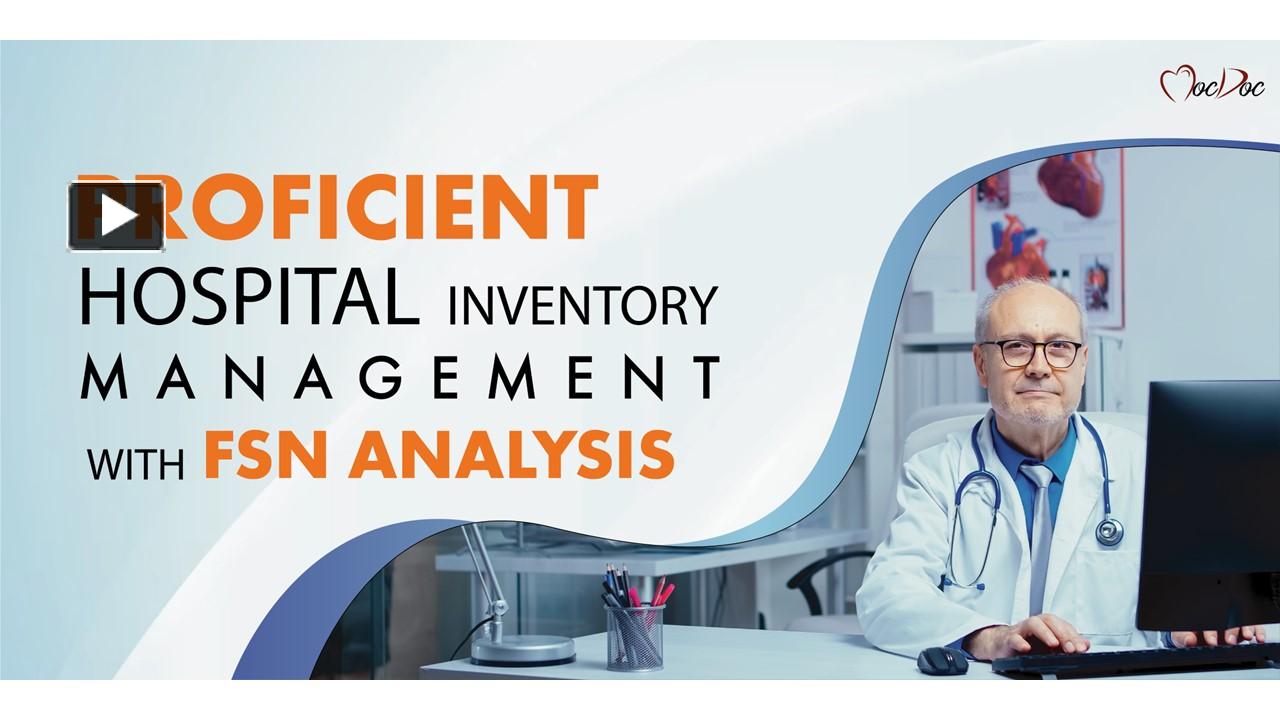 Proficient Hospital Inventory Management with FSN Analysis (1 ...