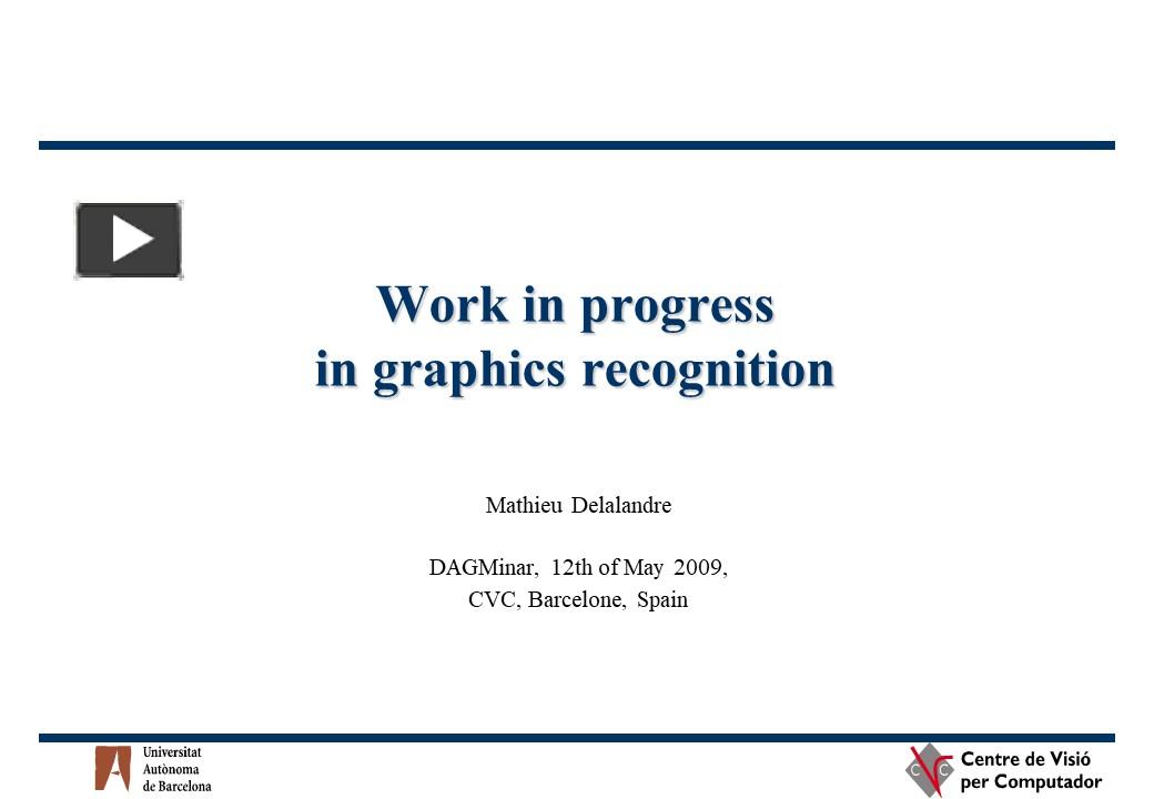 PPT – Work in progress in graphics recognition PowerPoint presentation ...