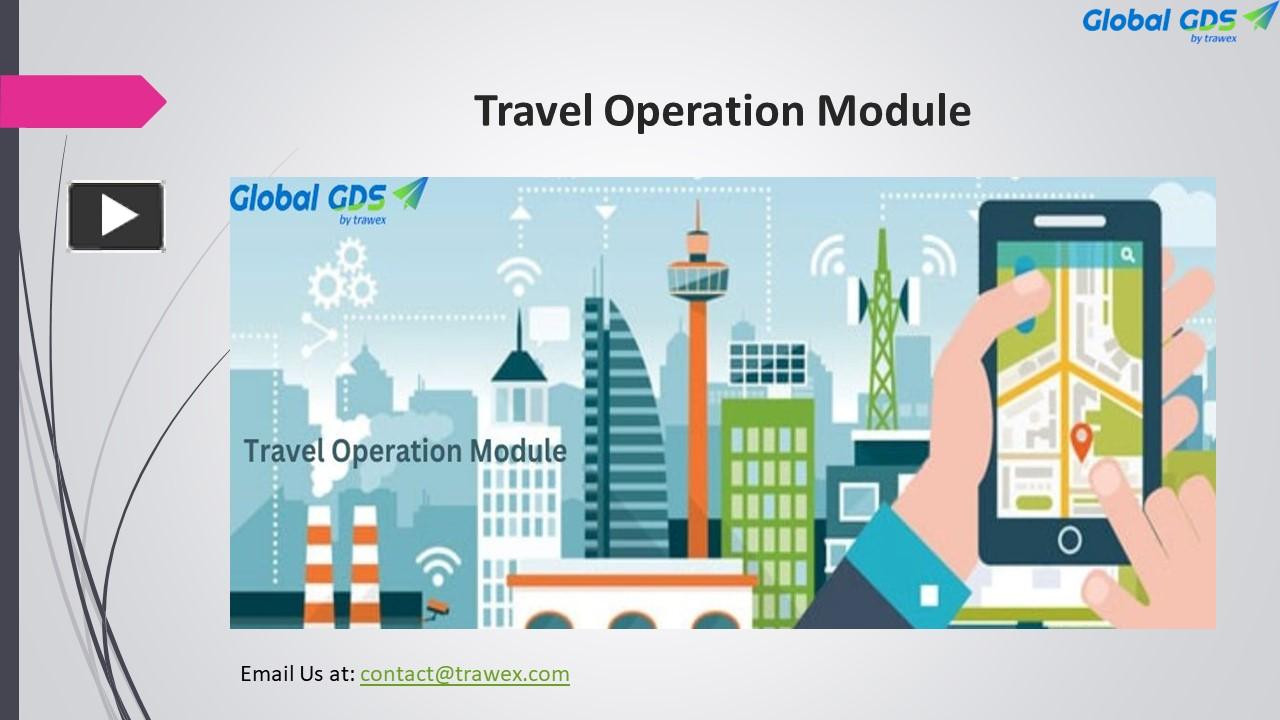PPT – Travel Operation Module PowerPoint presentation | free to ...