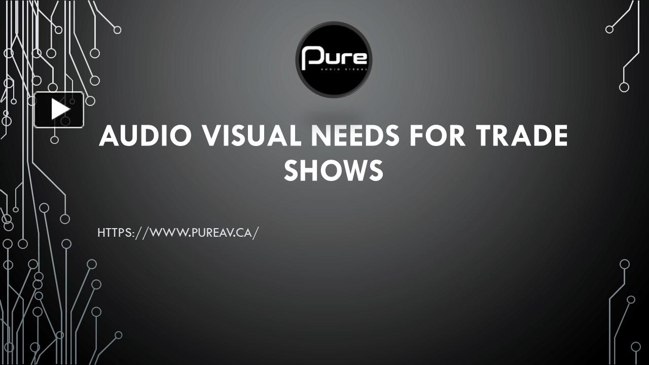 Audio Visual Needs for Trade Shows - Pure AV presentation | free to ...