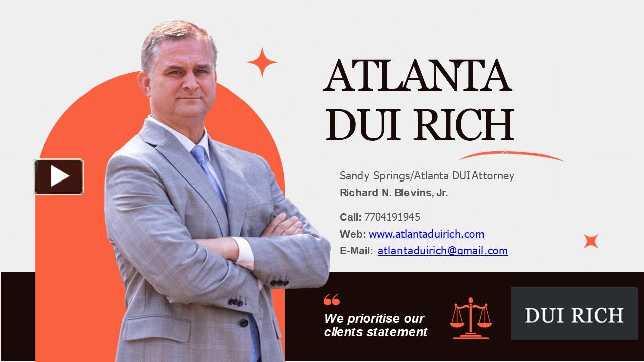 PPT – ATLANTA DUI RICH (1) PowerPoint presentation | free to download ...