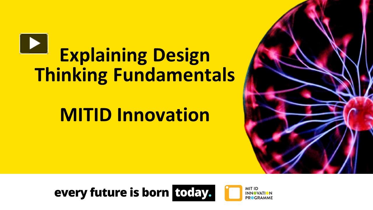 PPT – Design Thinking Fundamentals - MIT ID Innovation PowerPoint ...