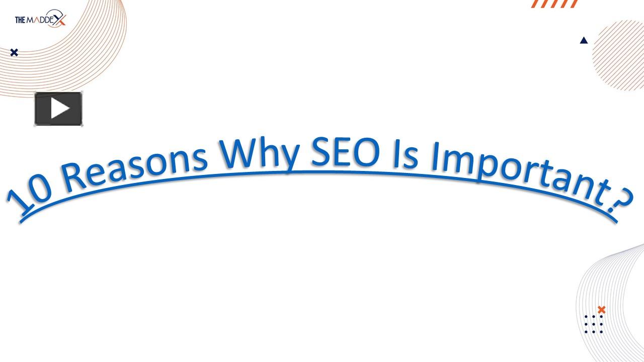 PPT – 10 Reasons Why SEO is Important. PowerPoint presentation | free ...