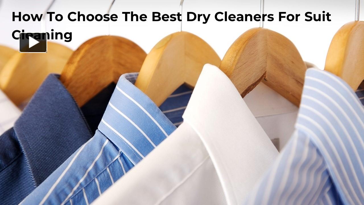 PPT – How To Choose The Best Dry Cleaners For Suit Cleaning PowerPoint ...