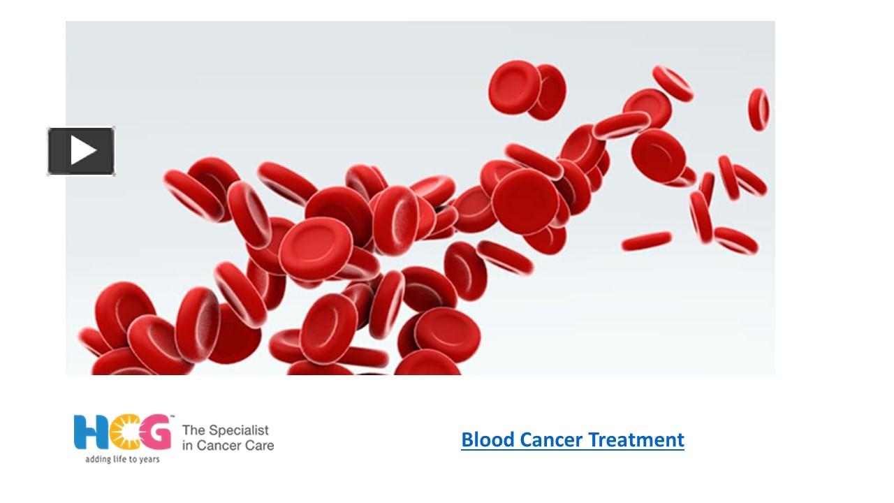 Blood Cancer Treatment presentation | free to download
