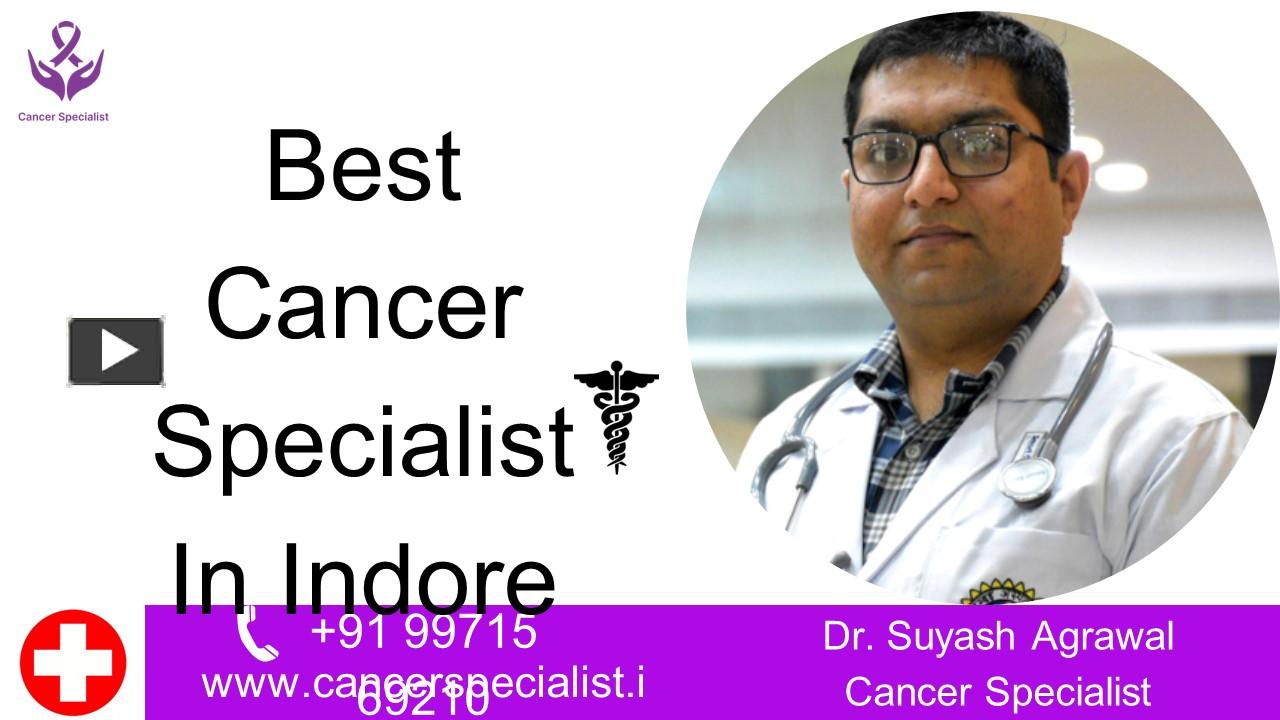 Top Cancer Specialist Dr. Suyash Agrawal presentation | free to download