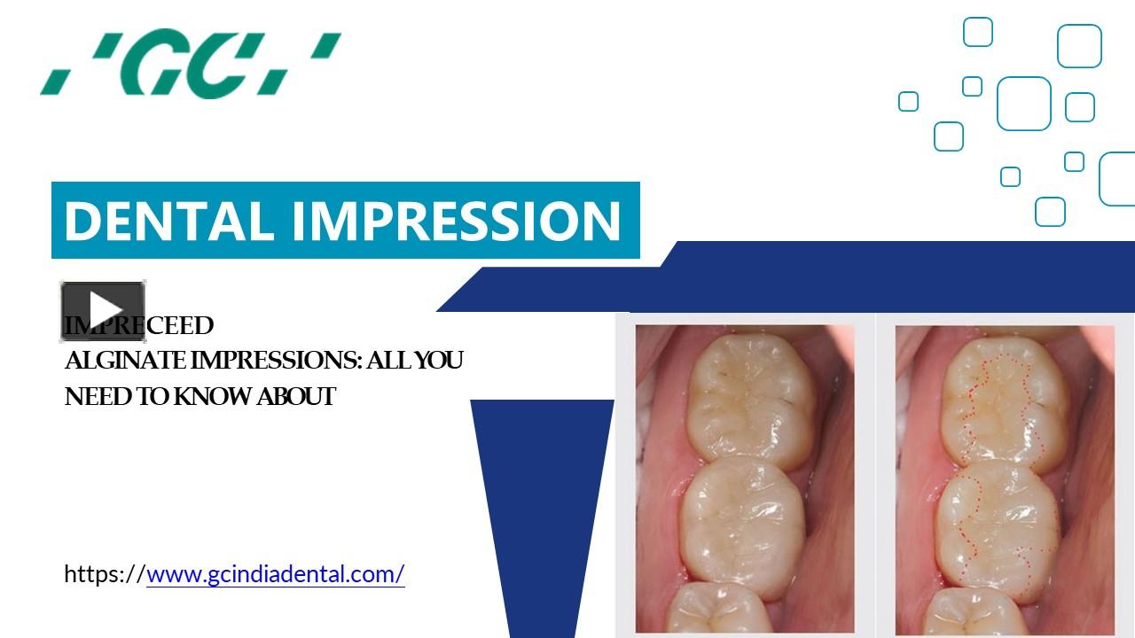 PPT – Dental Impression | gc india dental PowerPoint presentation ...
