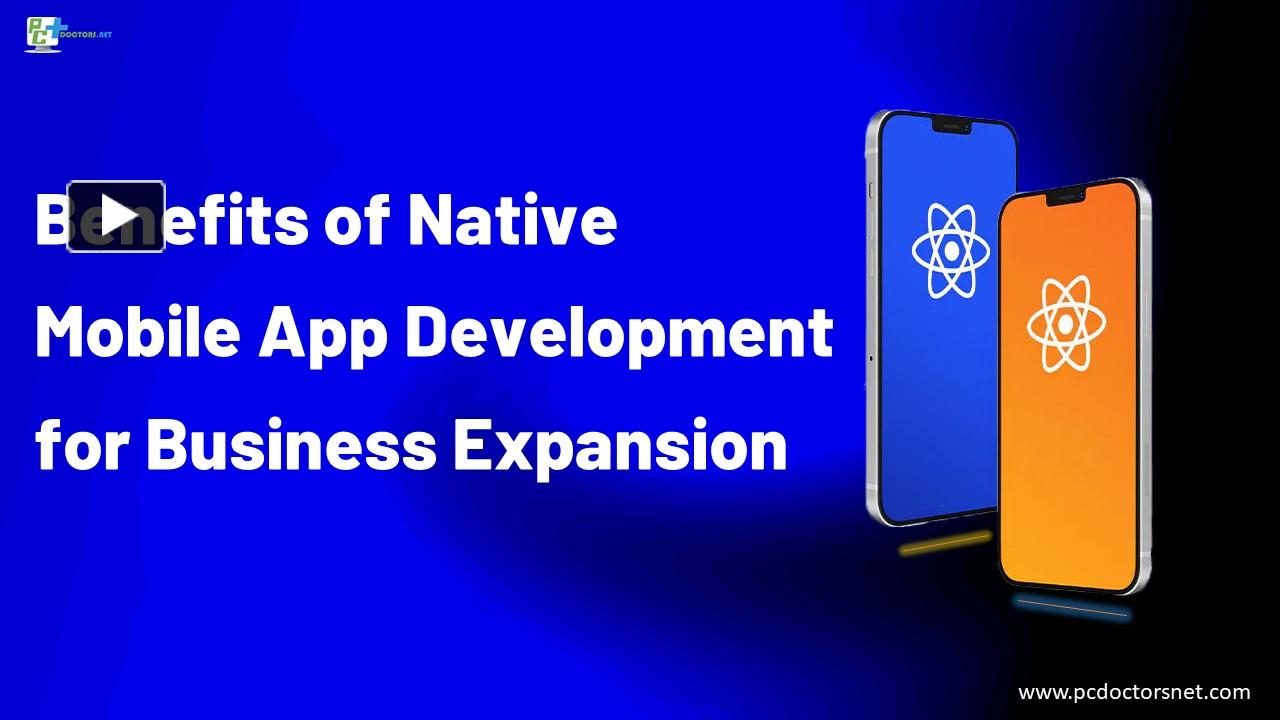 Benefits of Native Mobile App Development for Business Expansion ...