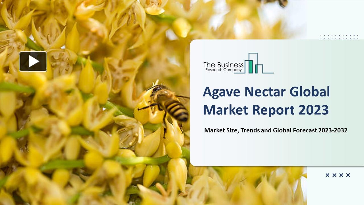 PPT – Agave Nectar Market PowerPoint presentation | free to download ...