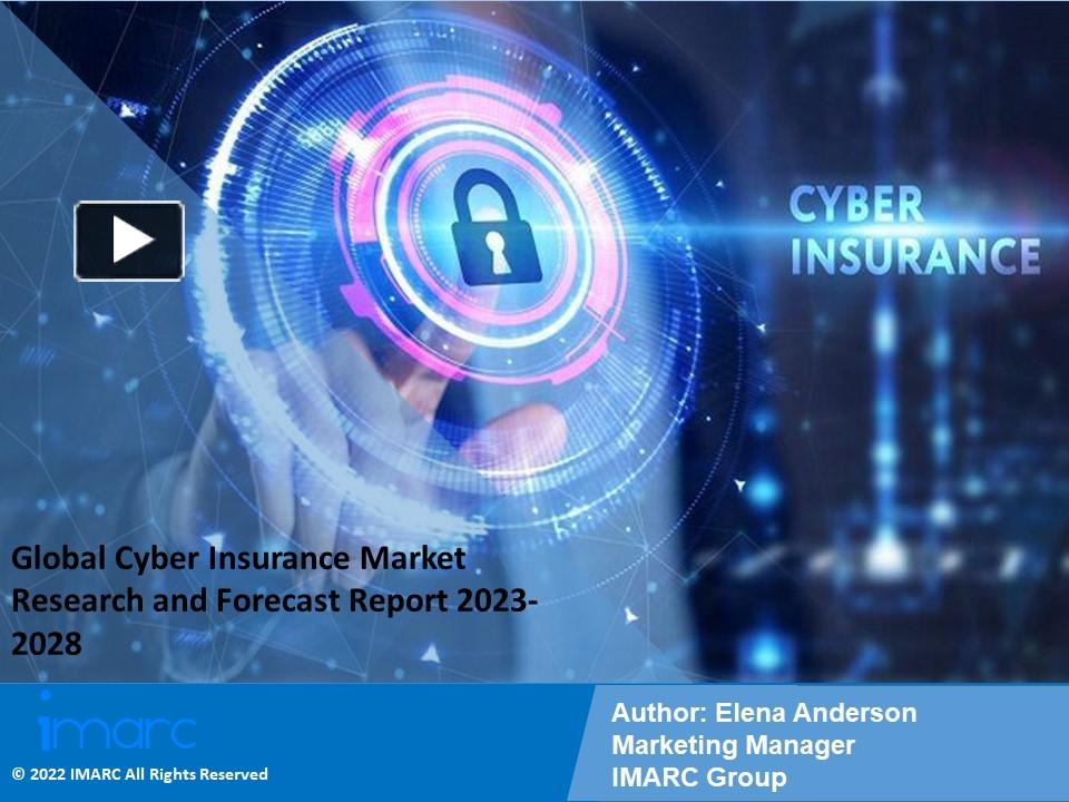 PPT – Cyber Insurance Market PPT (2023-2028): Global Trends, Scope ...
