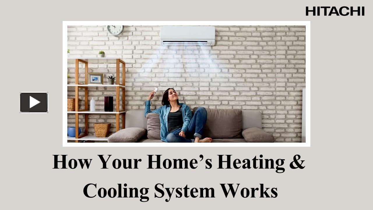 How Your Home’s Heating & Cooling System Works presentation | free to ...
