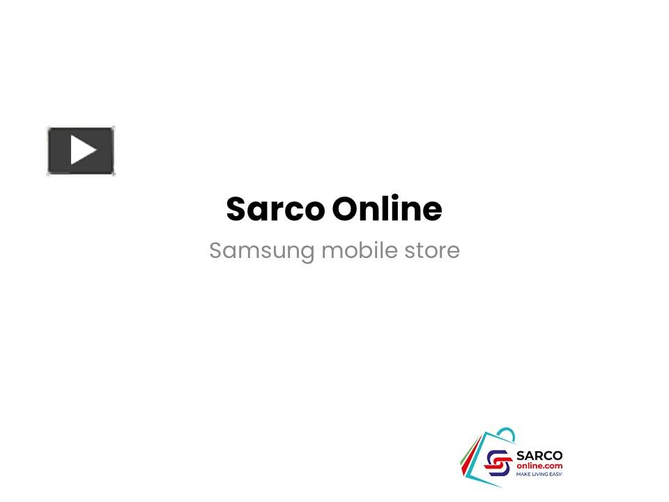 Sarco Online - Samsung mobile store presentation | free to view