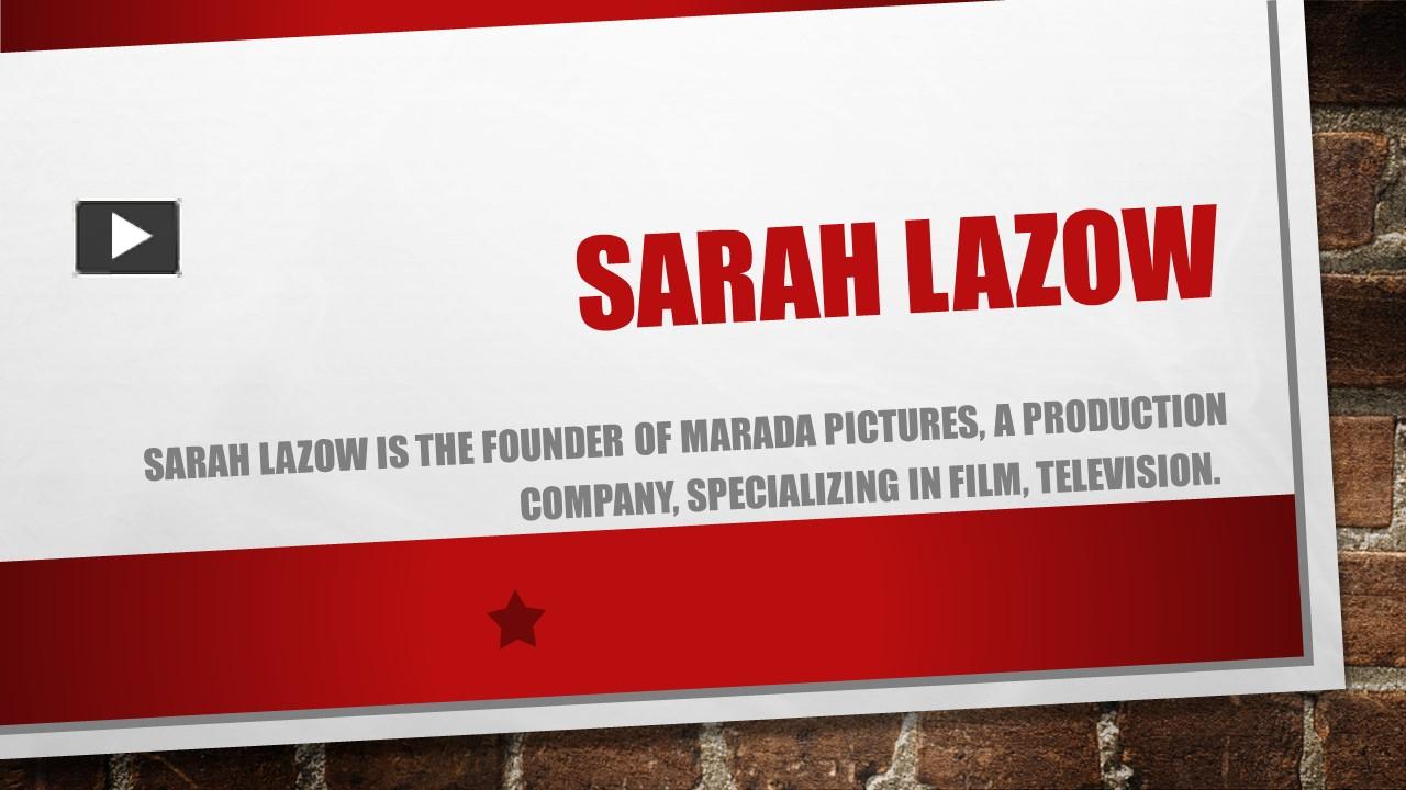 PPT – Sarah Lazow's Saga as the Owner of Marada Pictures PowerPoint ...