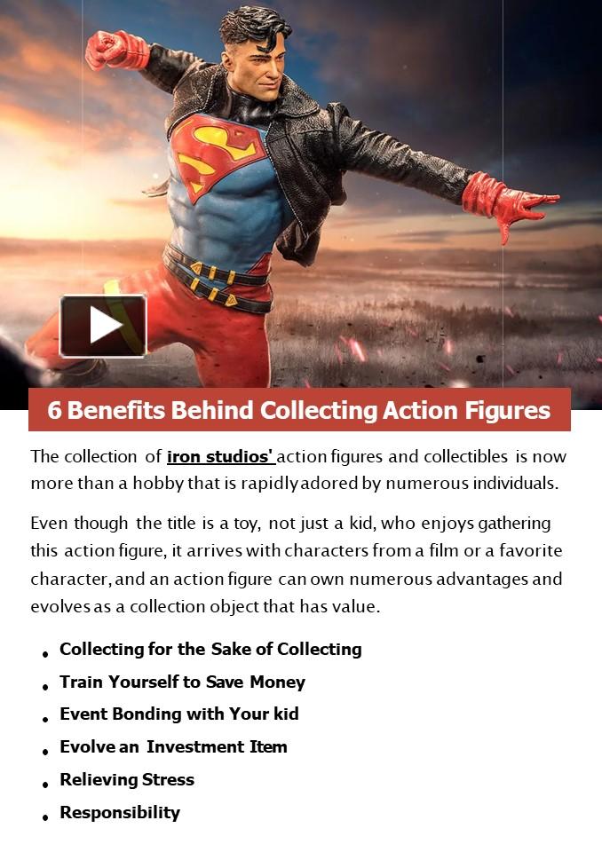 PPT – 6 Benefits Behind Collecting Action Figures PowerPoint ...