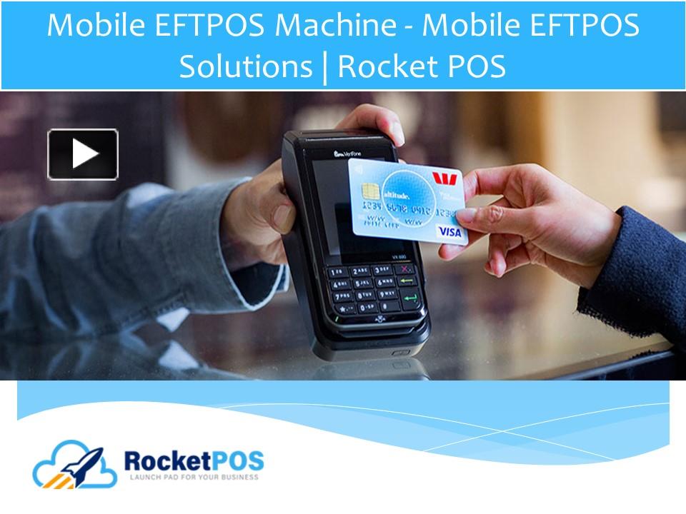 PPT – Mobile EFTPOS Machine - Mobile EFTPOS Solutions | Rocket POS ...